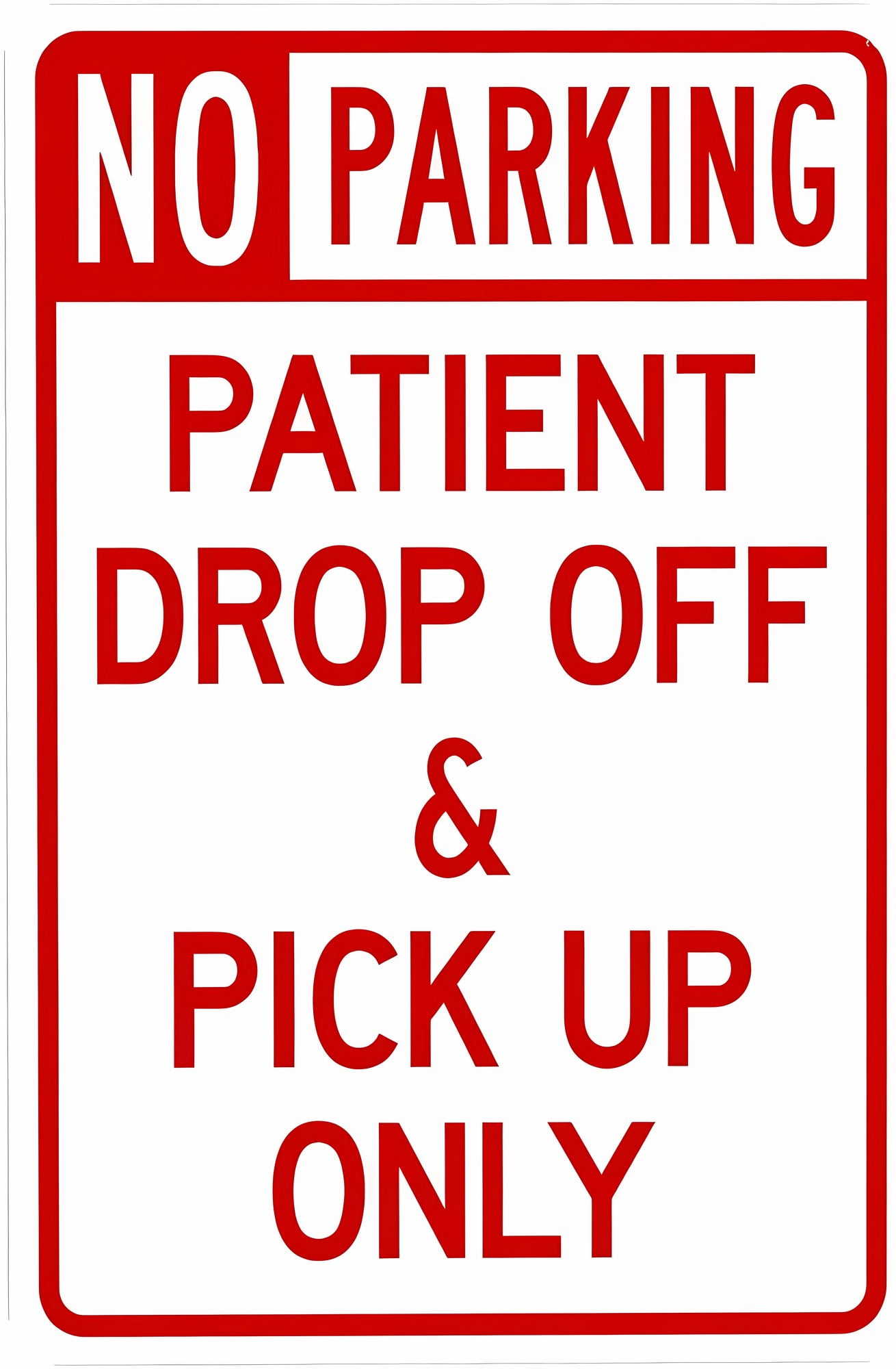 No Parking Patient Drop Off and Pick Up Only Sign - 8"x12", Security ...