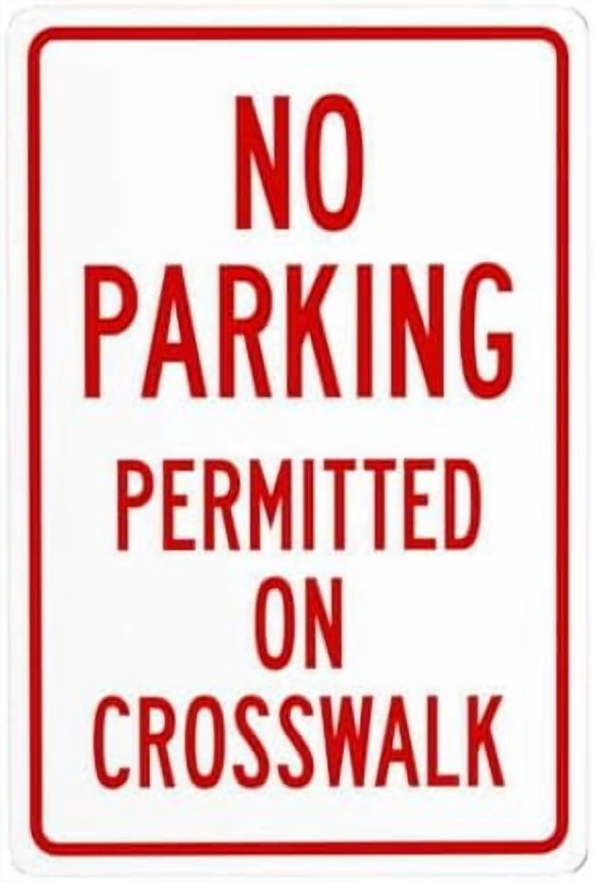 No Parking Permitted On Crosswalk Metal Warning Signs, Cautions ...