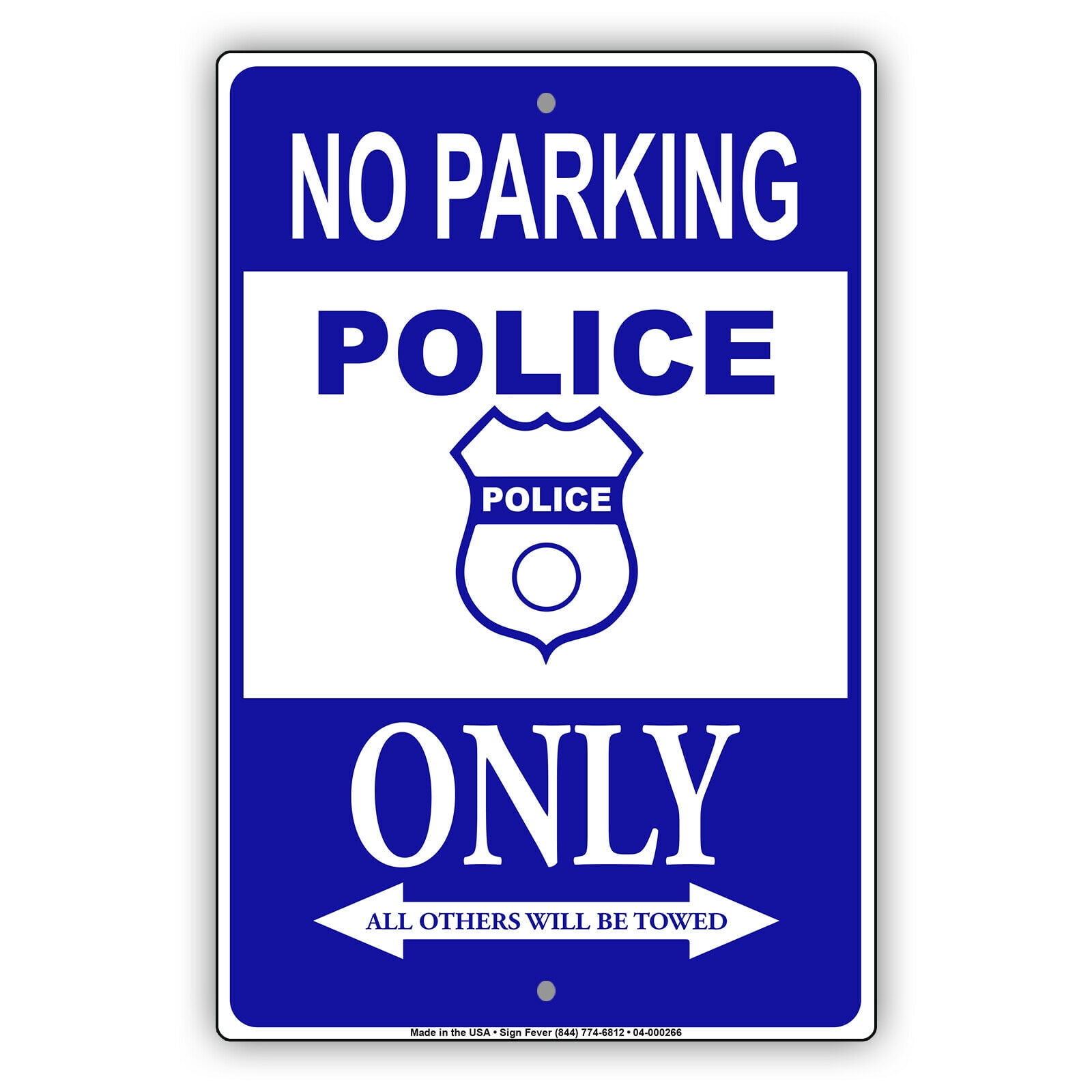 No Parking Police Only All Others Will Be Towed Novelty Indoor Outdoor ...