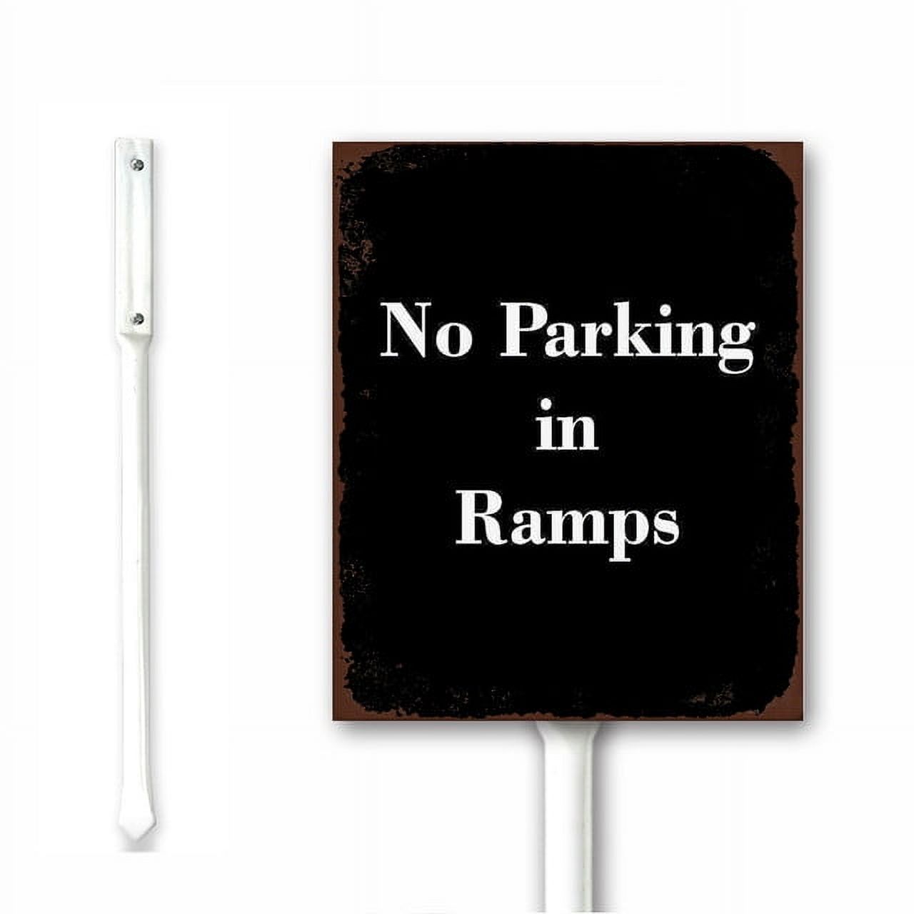 No Parking in Ramps Sign for Outdoor Metal Yard Sign Funny Lawn Sign ...