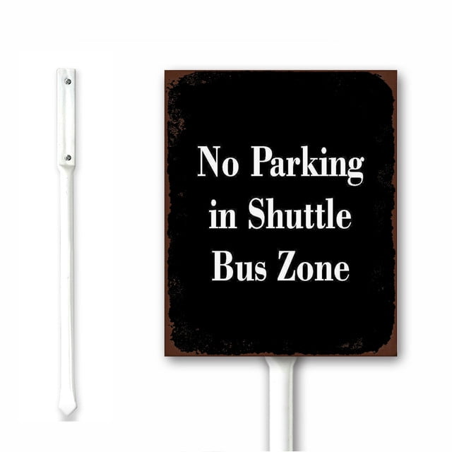 No Parking in Shuttle Bus Zone Sign for Outdoor Metal Yard Sign Funny ...
