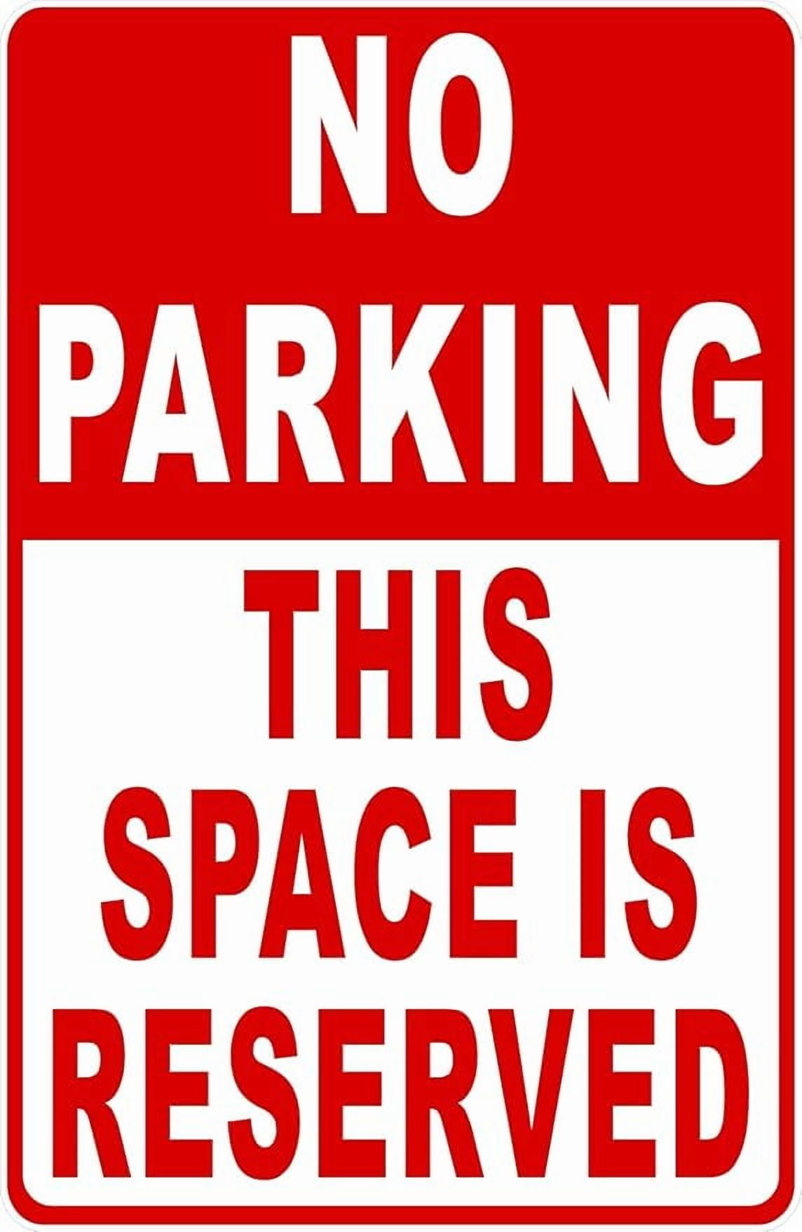 No Parking This Space Is Reserved Metal Tin Sign for Outdoor & Indoor ...