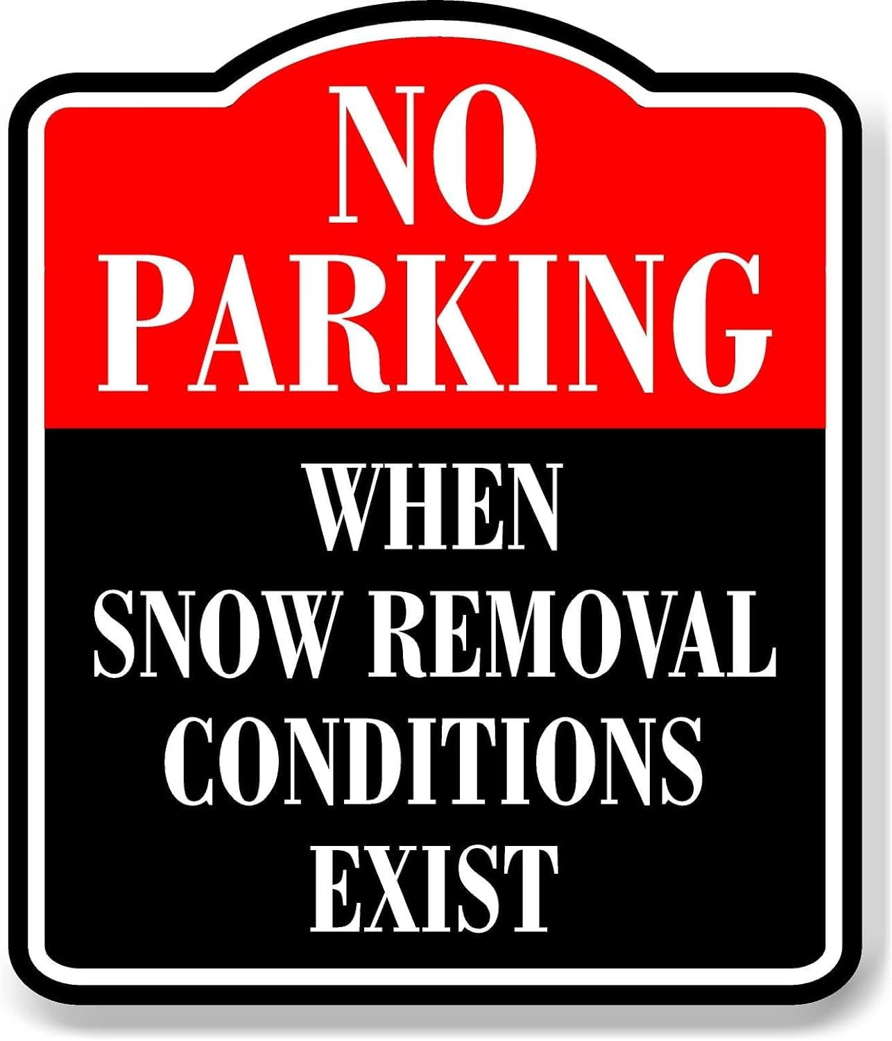 No Parking When Snow Removal Conditions Exist Red BLACK Aluminum ...