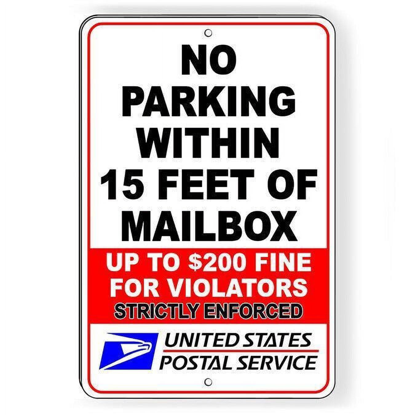 No Parking Within 15 Feet Of Mailbox Strictly Enforced Sign Metal ...