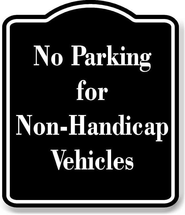 No Parking for Non-Handicap Vehicles BLACK Aluminum Composite Sign 8.5 ...