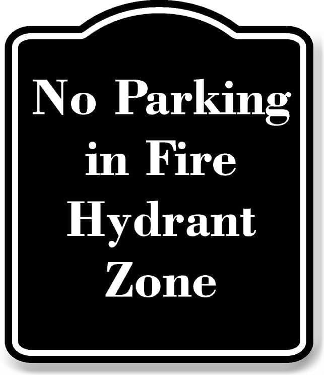 No Parking in Fire Hydrant Zone BLACK Aluminum Composite Sign 8.5''x10 ...