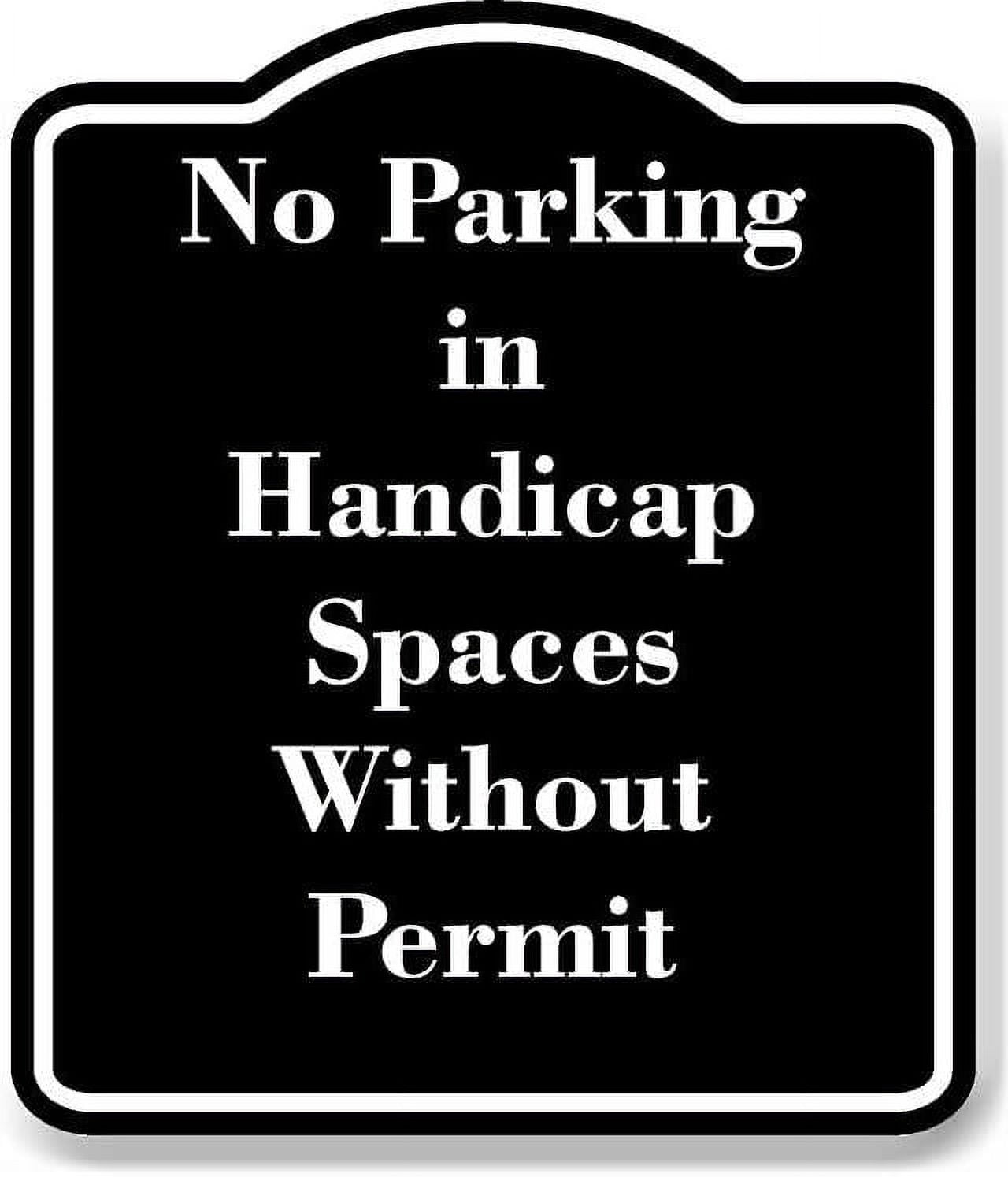 No Parking in Handicap Spaces Without Permit BLACK Aluminum Composite ...