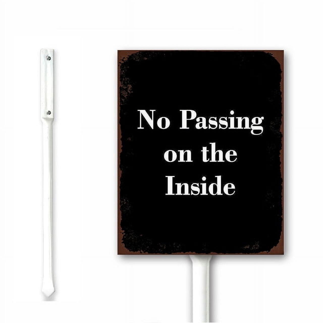 No Passing on the Inside Sign for Outdoor Metal Yard Sign Funny Lawn ...