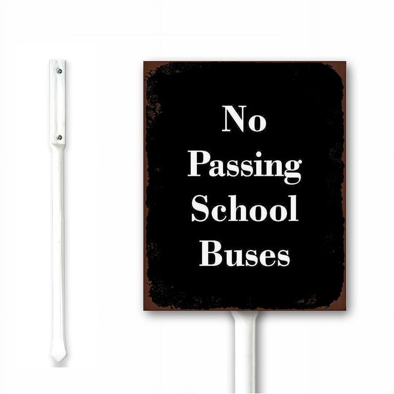 No Passing School Buses Sign for Outdoor Metal Yard Sign Funny Lawn ...