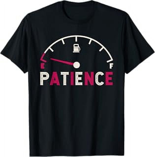 No Patience Design For People With An Impatient Attitude T-Shirt ...