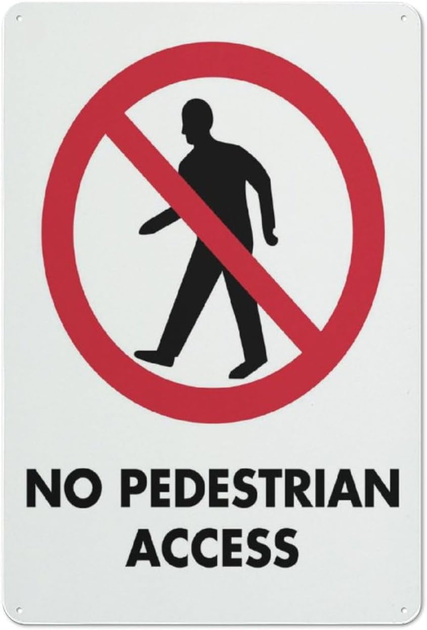 No Pedestrian Access Sign Safety Signs Warning Sticker-Security Sign ...