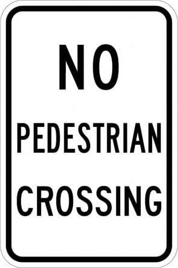 No Pedestrian Crossing Sign Regulatory Traffic Signs Metal - Caution ...