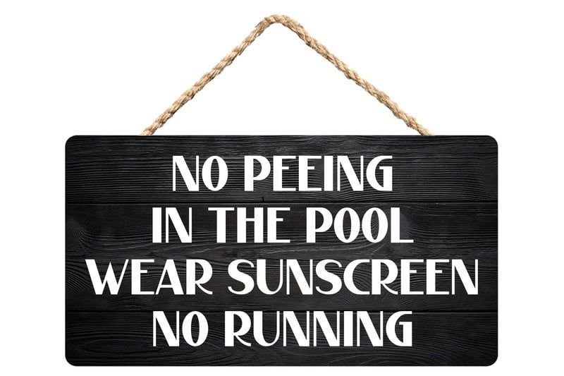 No Peeing In The Pool Wear Sunscreen No Running Wooden Hanging Sign For ...