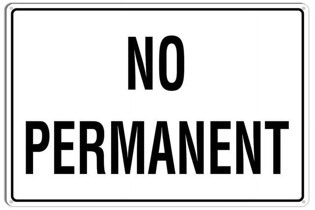 No Permanent Metal Sign With Symbol Aluminum Uv Printed 4 Pre-Drilled ...