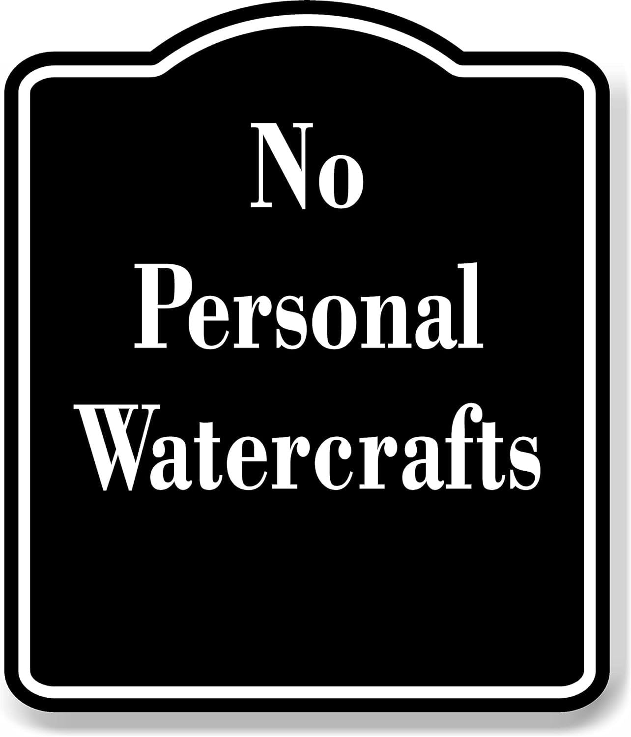 No Personal Watercrafts BLACK Aluminum Composite Sign, 20"x24 ...