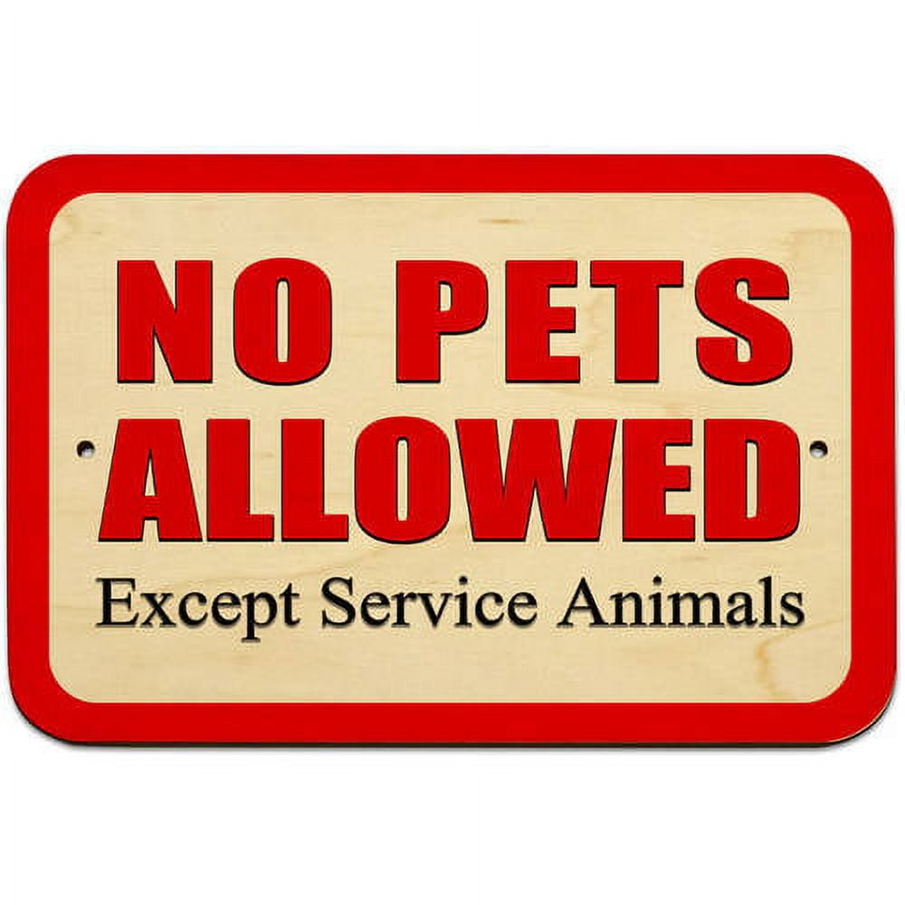No Pets Allowed Except Service Animals Sign - Walmart.com
