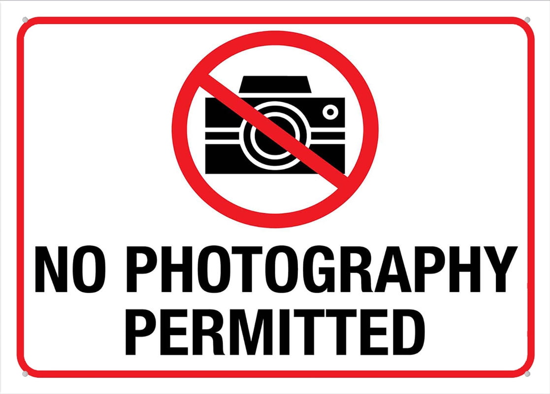 No Photography Permitted Sign 8"X12" Rust Free Aluminum Signs Outdoor ...