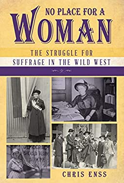 Pre-Owned No Place for a Woman: The Struggle for Suffrage in the Wild ...