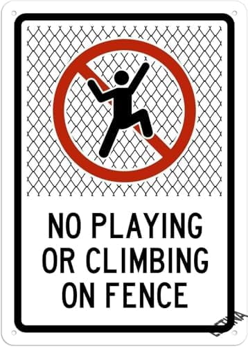 No Playing Or Climbing On Fence Sign 8" X 12"Wall Art Decor Safety ...