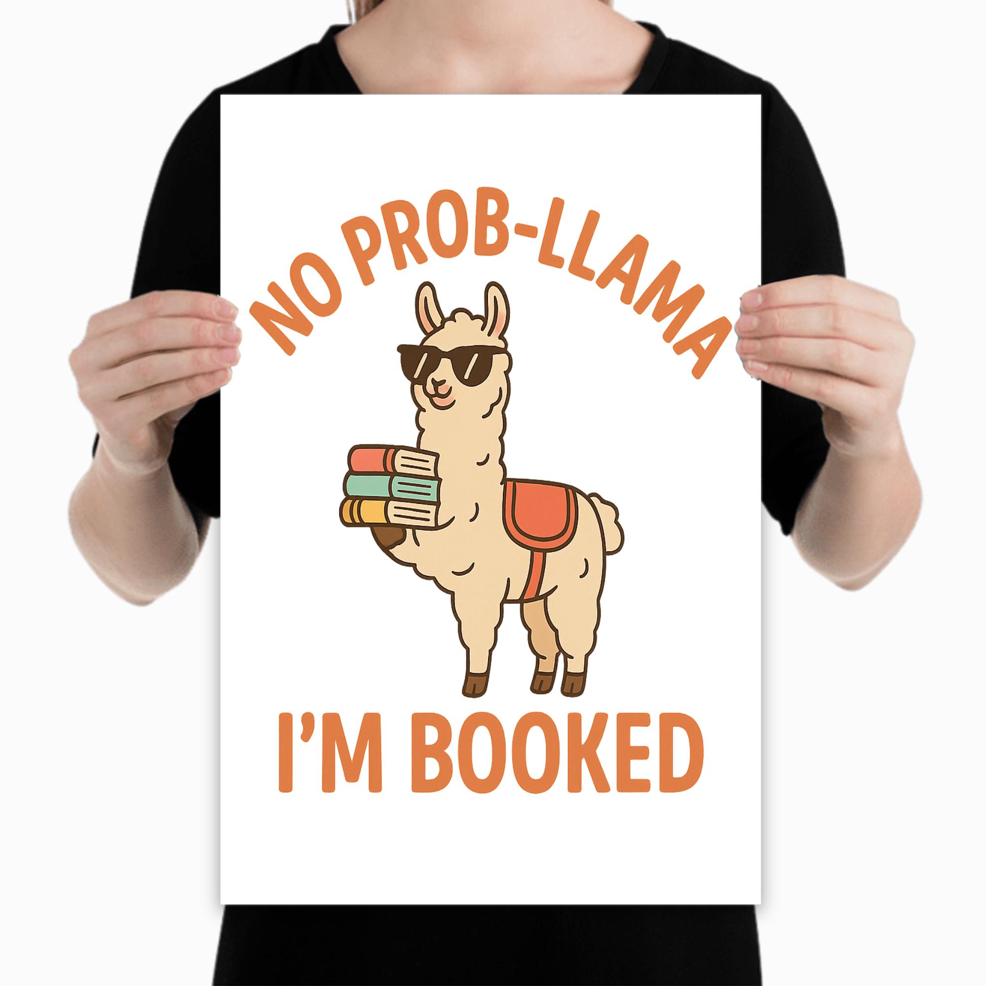 No Prob-Llama, Funny Gift for Teachers, Book-Themed Wall Poster ...