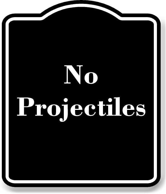 No Projectiles BLACK Aluminum Composite Sign 20''x24'' - Walmart.com