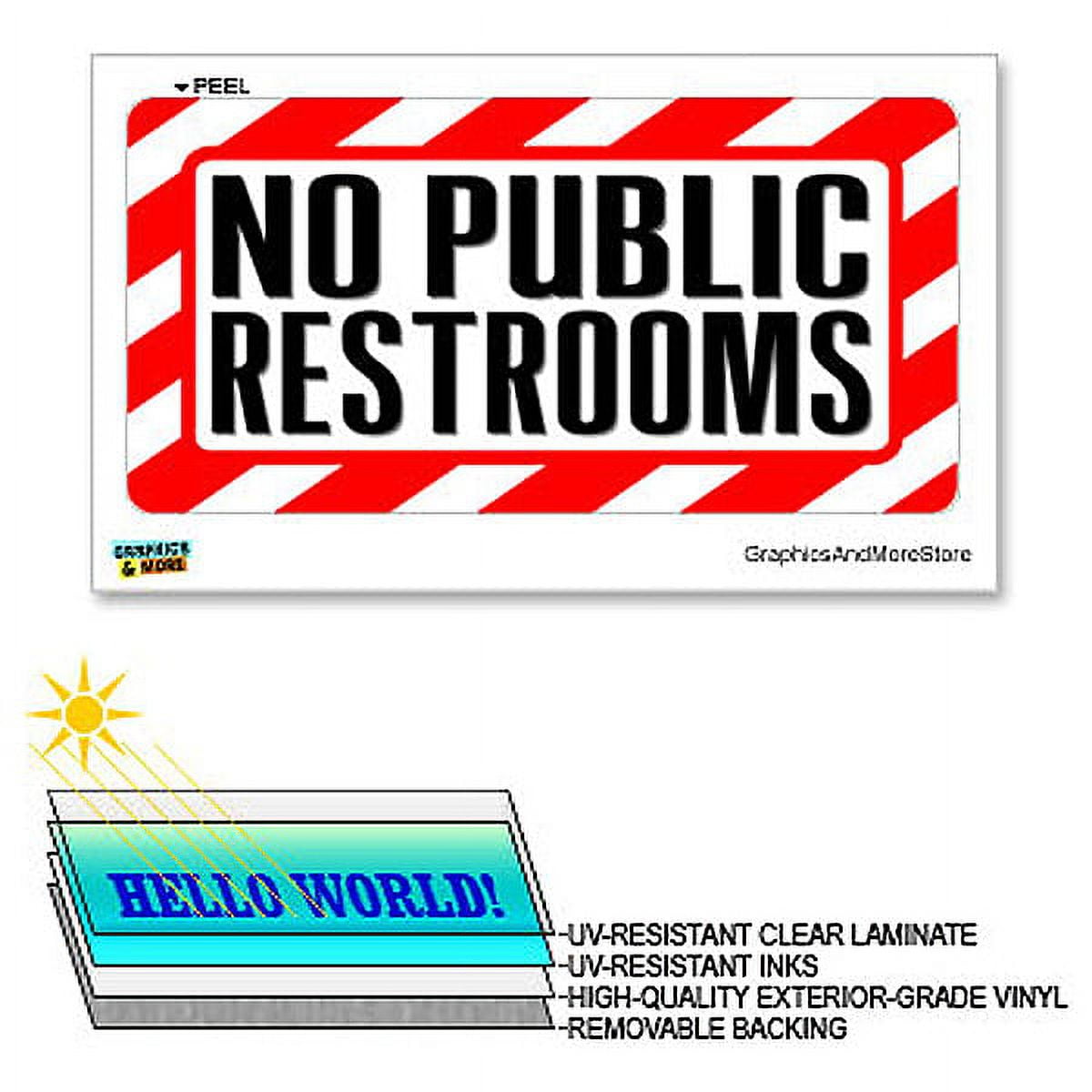No Public Restrooms - 12 in x 6 in - Laminated Sign Alert Warning ...