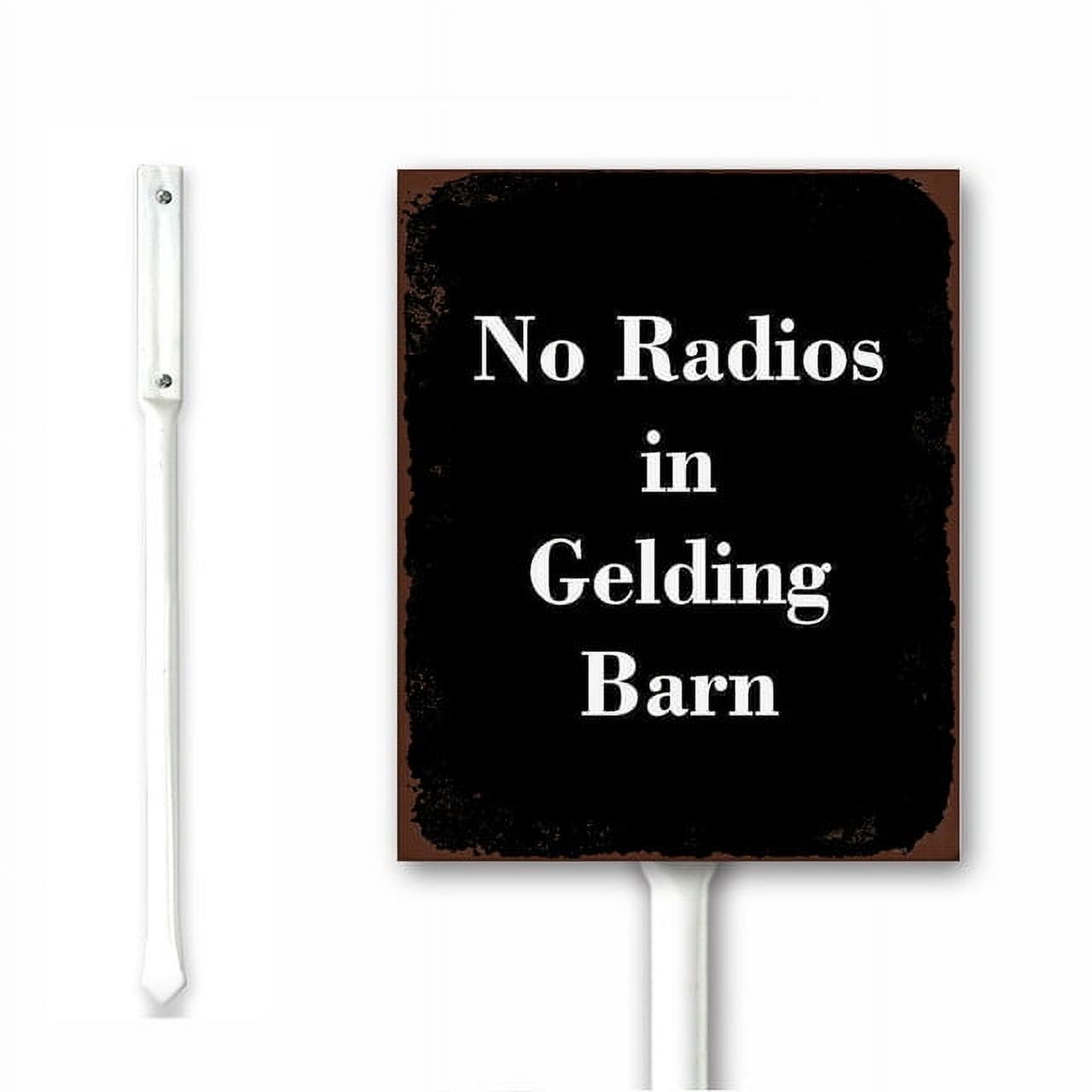 No Radios in Gelding Barn Sign for Outdoor Metal Yard Sign Funny Lawn ...