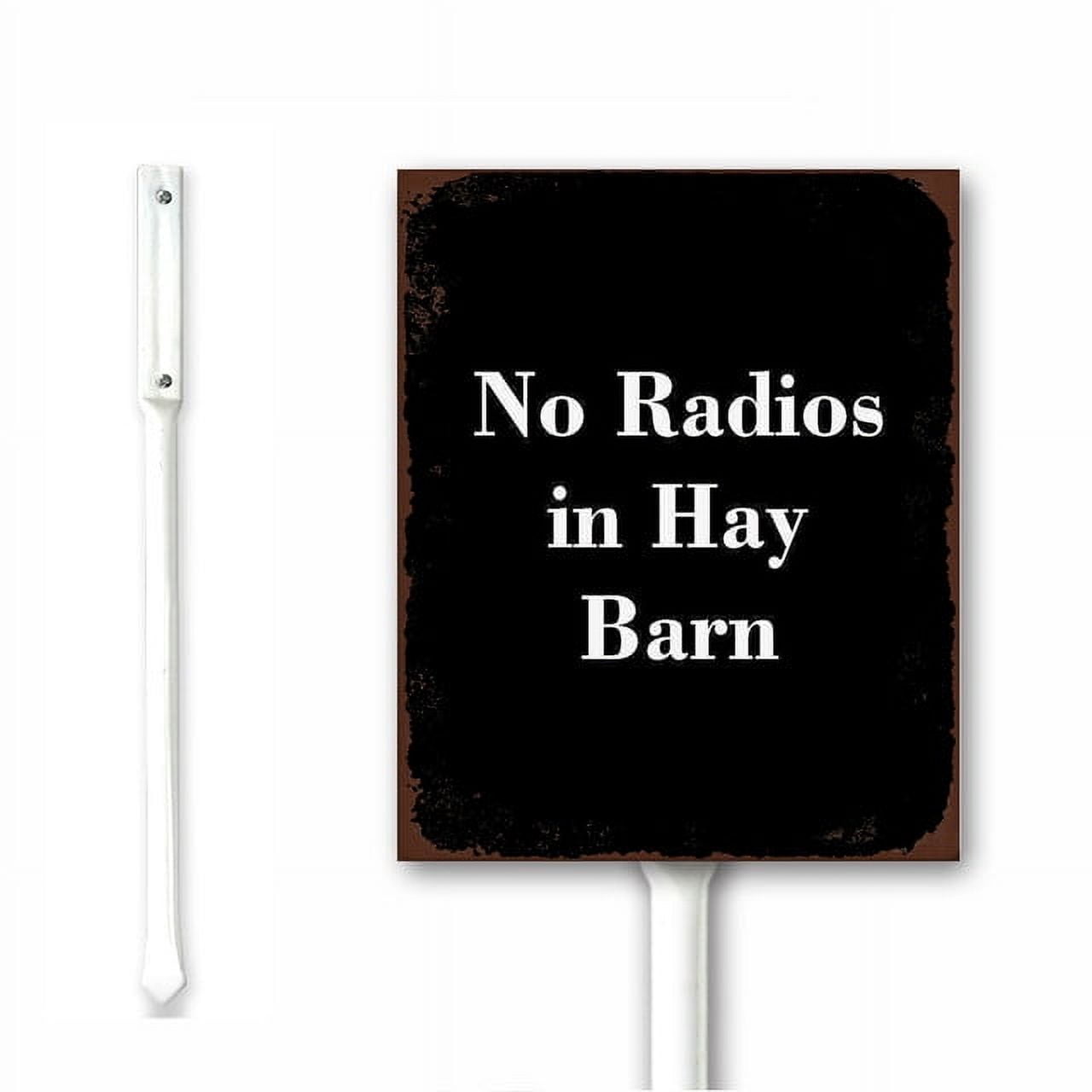 No Radios in Hay Barn Sign for Outdoor Metal Yard Sign Funny Lawn Sign ...