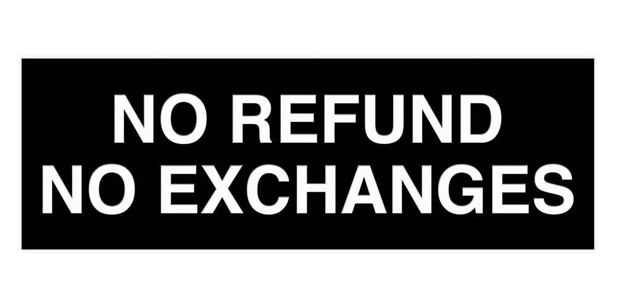 No Refund No Exchange Sign Sign Stickers, 10X3 Inch Acrylic Plaque With ...