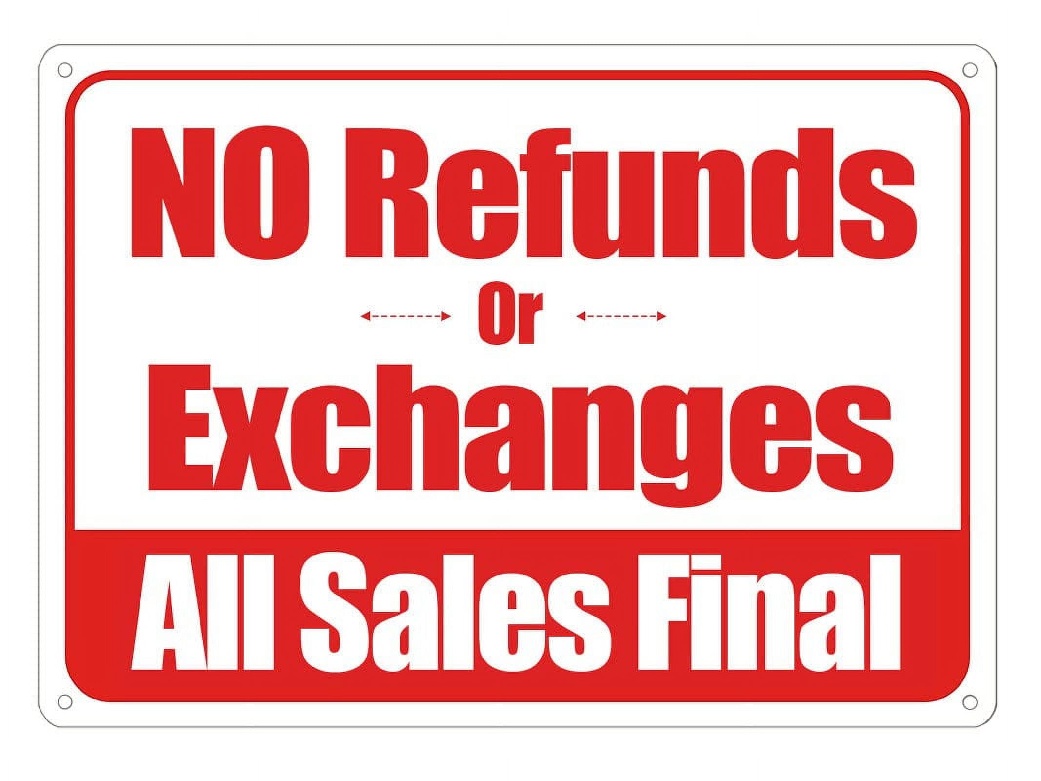 No Refunds Or Exchanges Sign, All Sales Final Sign, Made Out Of Rust ...