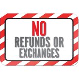 No Refunds Or Exchanges Sign - Walmart.com