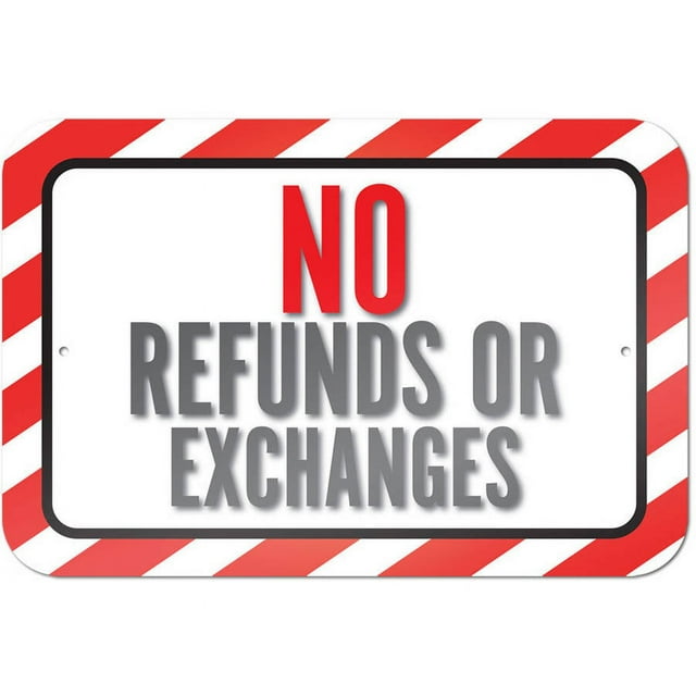 No Refunds Or Exchanges Sign - Walmart.com