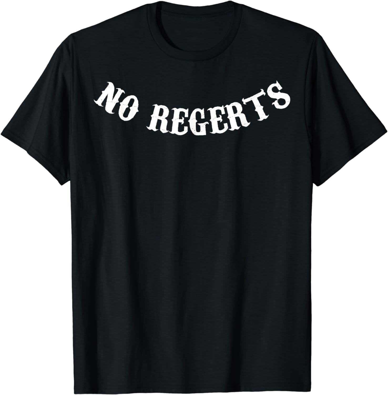 No Regerts Funny Misspelled Ink Tattoo Humor T-Shirt - Walmart.com