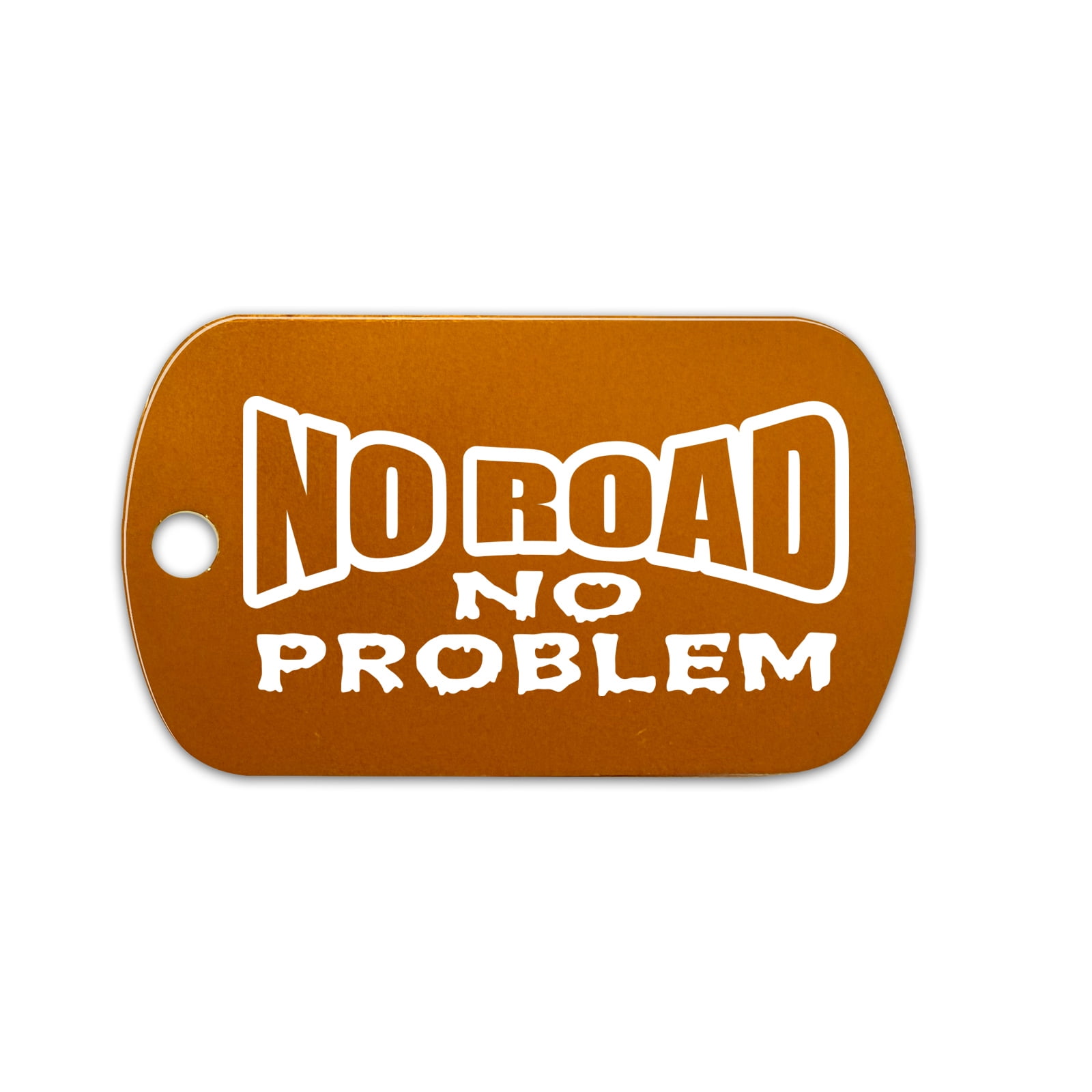 No Road No Problem GI Dog Tag Aluminum Keychain offroad off road 4x4 ...