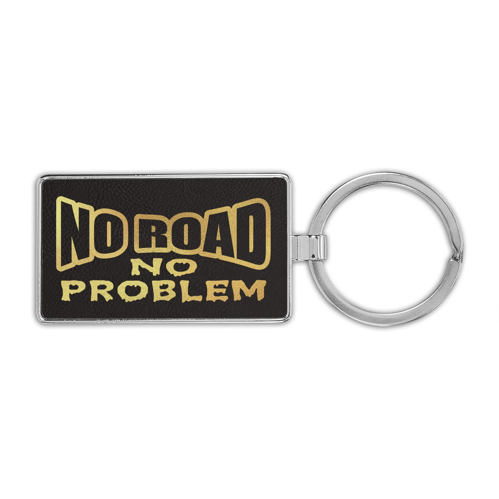 No Road No Problem Premium Leatherette Keychain offroad off road 4x4 ...