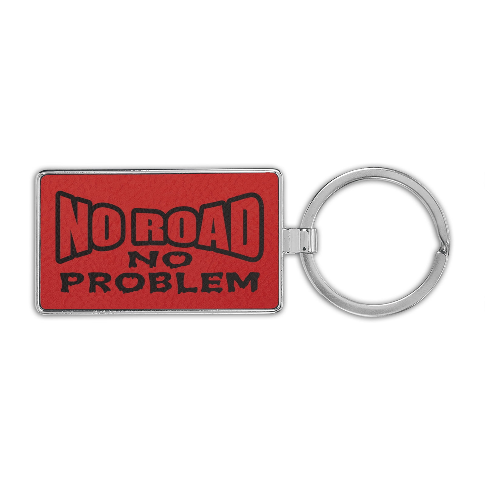No Road No Problem Premium Leatherette Keychain offroad off road 4x4 ...