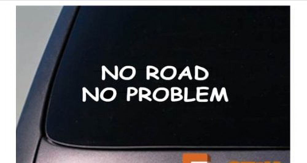 No Road No Problem Sticker Offroading 4x4 Four Wheel Drive Mudding Hunt ...