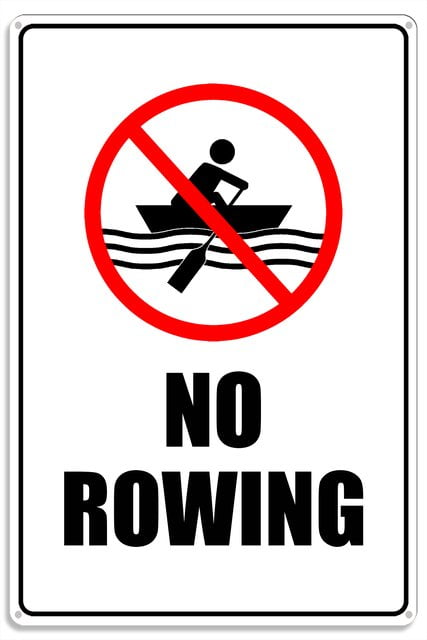 No Rowing Metal Sign With Symbol Aluminum Uv Printed 4 Pre-Drilled ...