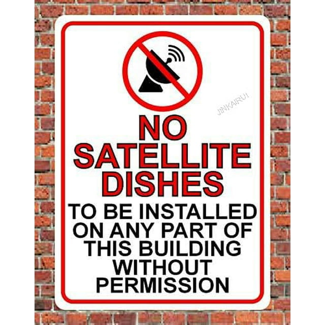 No Satellite Dishes to Be Installed Without Permission Metal Sign ...