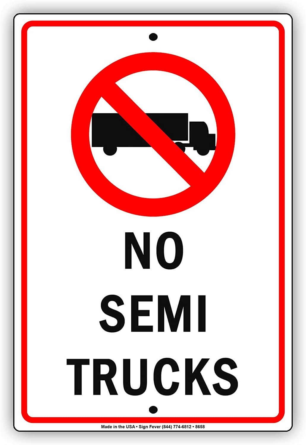 No Semi Trucks With Symbol Allowed Aluminum Metal Sign 12"x18 ...