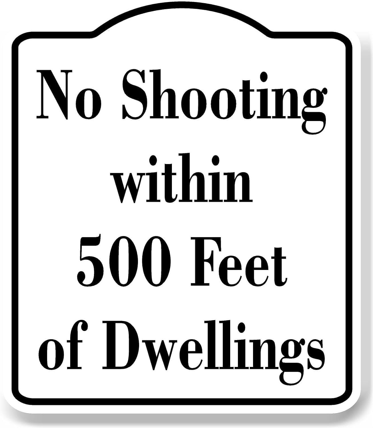 No Shooting within 500 Feet of Dwellings Hunt WB Aluminum Composite ...