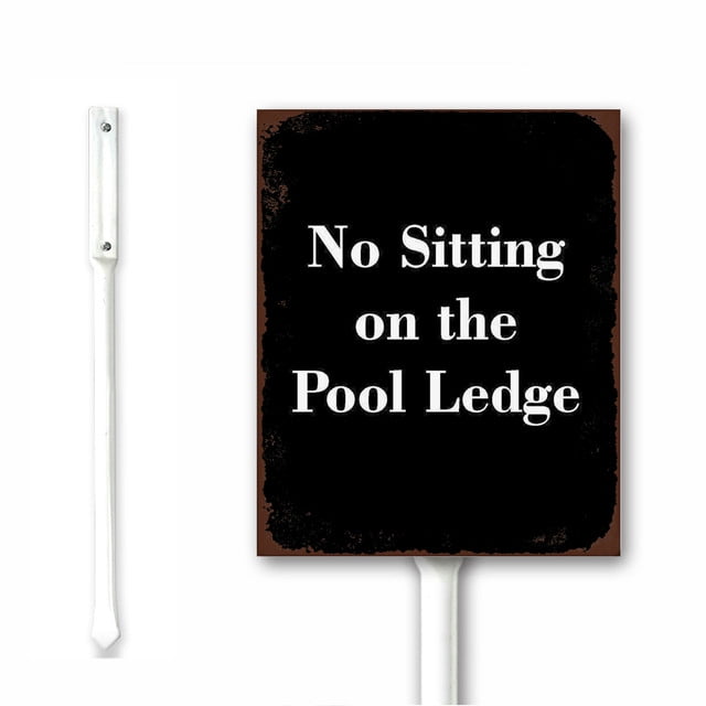No Sitting on the Pool Ledge Metal Yard Sign With Stake Lawn Sign ...