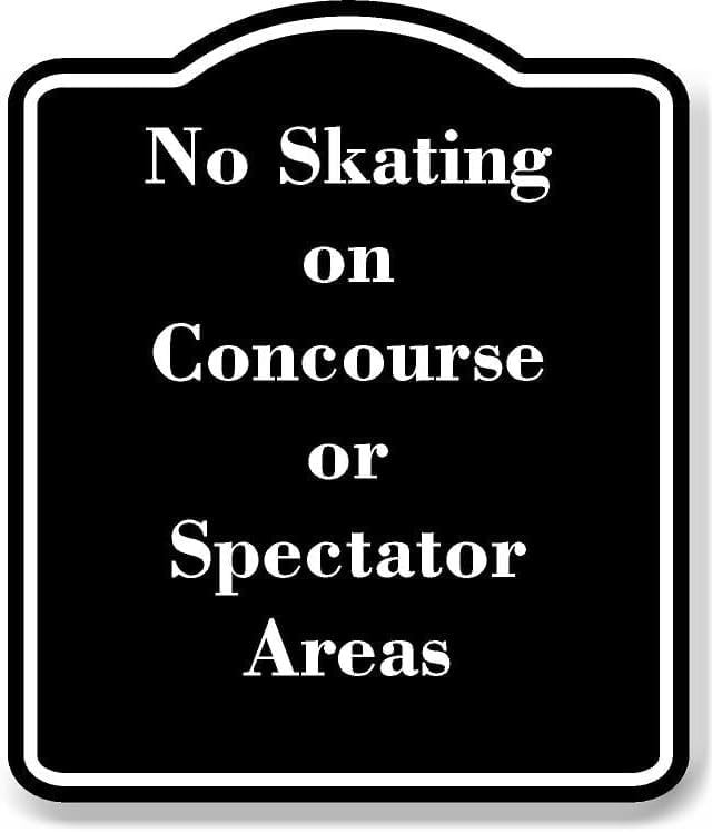 No Skating on Concourse or Spectator Areas BLACK Aluminum Composite ...