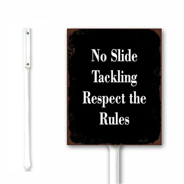 No Slide Tackling - Respect the Rules Metal Yard Sign With Stake Lawn ...