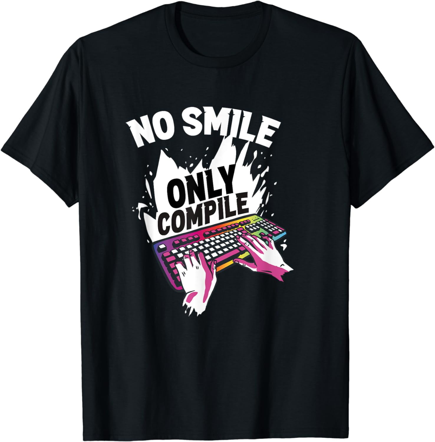 No Smile Only Compile Code Sayings Coder Programmer Coding T-Shirt - Walmart.com