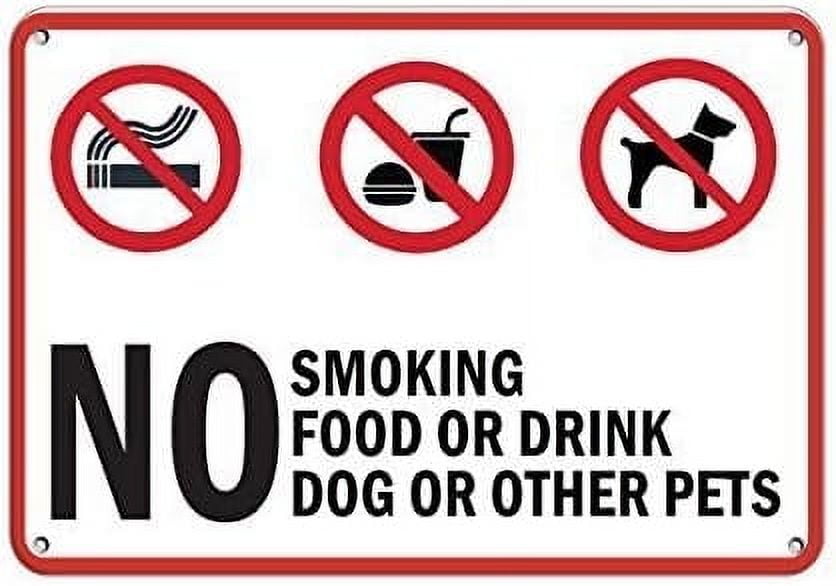 No Smoking Food Or Drink Dogs Or Other Pets Road Sign Business Sign ...