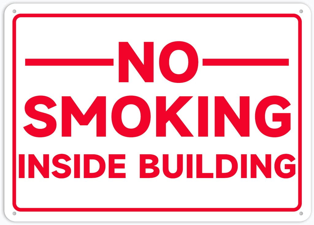No Smoking Inside Building Rust Free Aluminum 12 X 8 In, Weatherproof ...