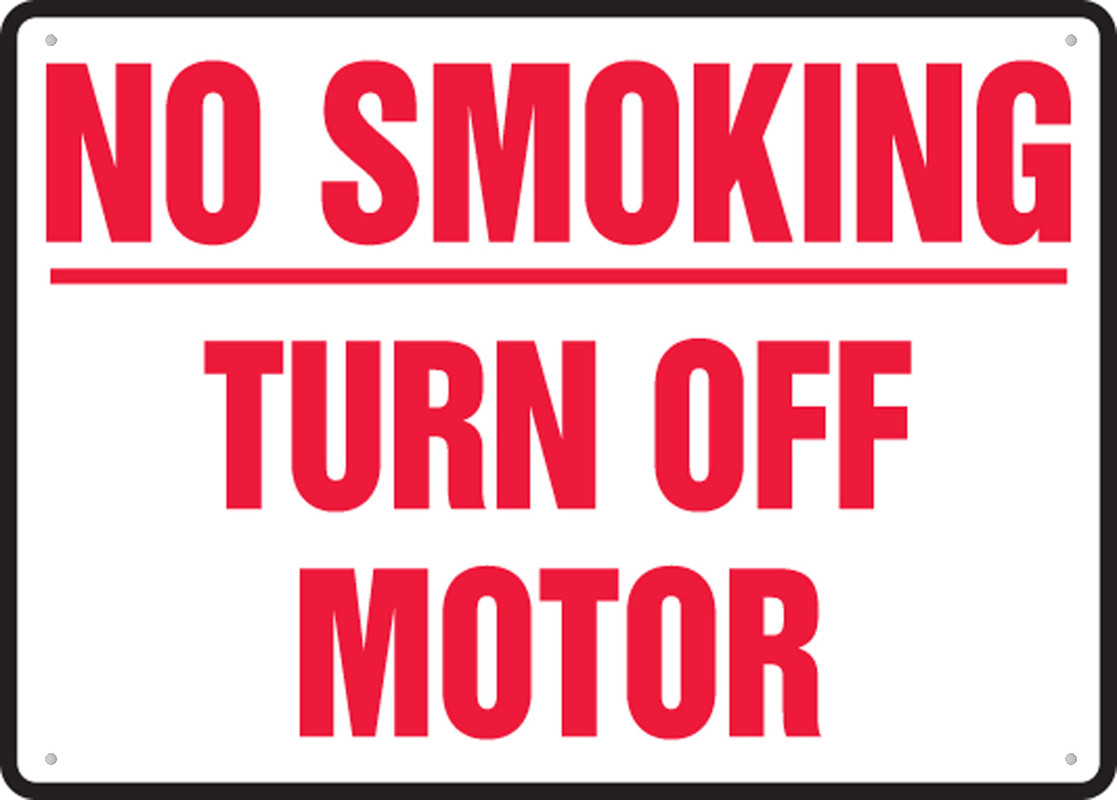 No Smoking Safety Sign Turn Off Motor Metal 12X8 Inch Rust Free ...