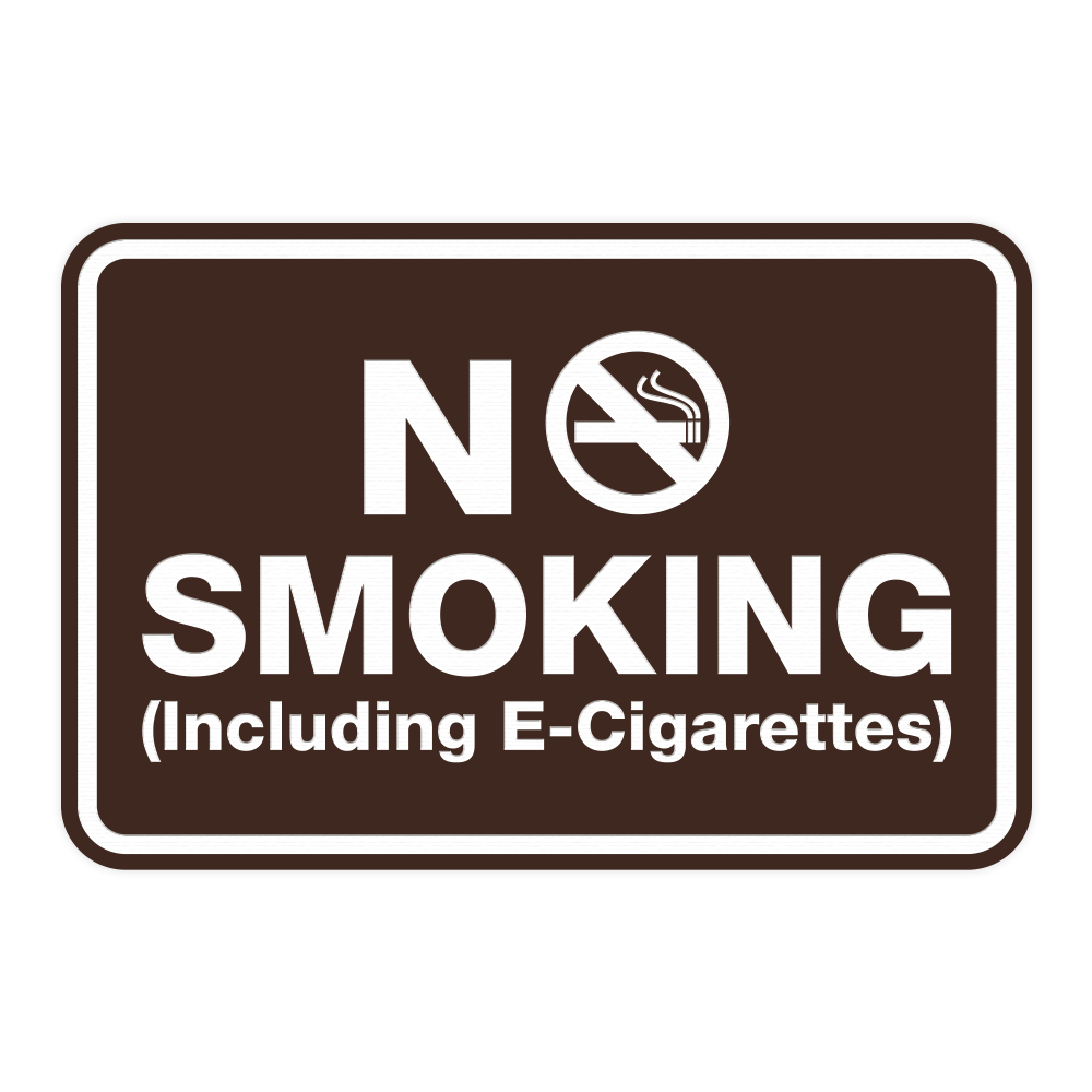 No Smoking including E-Cigarettes Sign (Dark Brown) -Large - Walmart.com