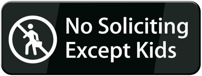 No Soliciting Except Kids Sign 10"X3" Acrylic Warning Sign For Offices ...